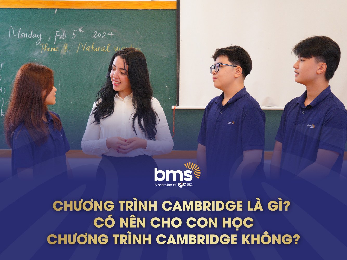Chương trình Cambridge là gì? Có nên cho con học chương trình Cambridge không? - Ban Mai School